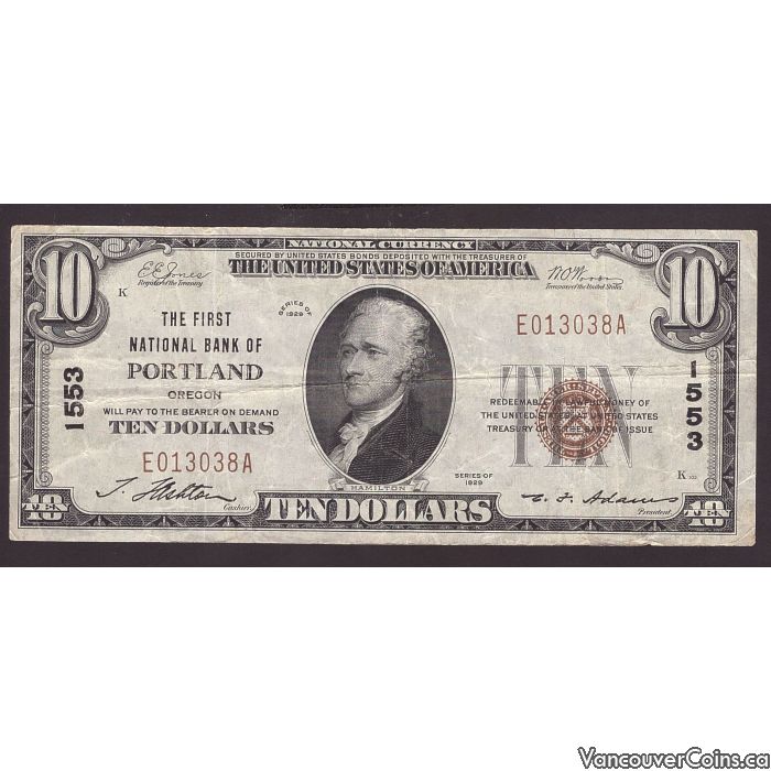 1929 $10 First National Bank of Portland CH #1553 National Currency ...